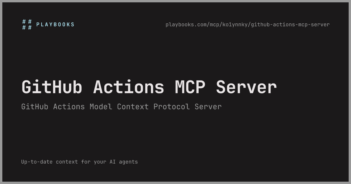 Github Actions Mcp Server Ko1ynnky Github Actions Mcp Server