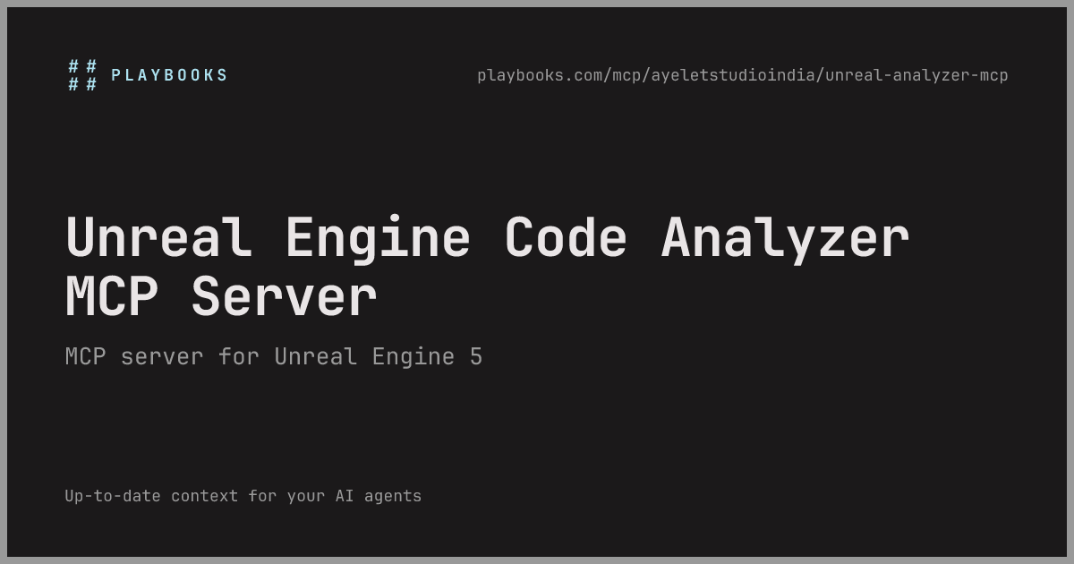 Unreal Engine Code Analyzer MCP Server - ayeletstudioindia/unreal ...